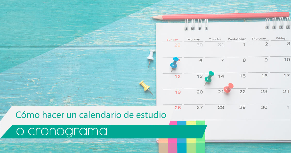 Cómo hacer un calendario de estudio o cronograma Cómo hacer un calendario de estudio o cronograma